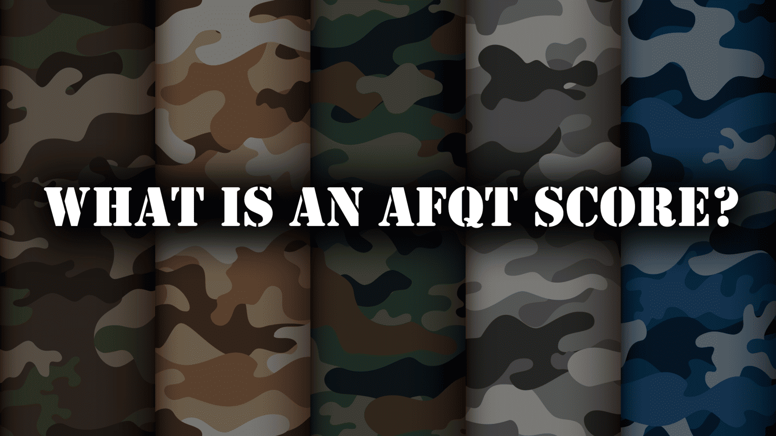 AFQT vs ASVAB | What's the Difference? - Military Test Prep